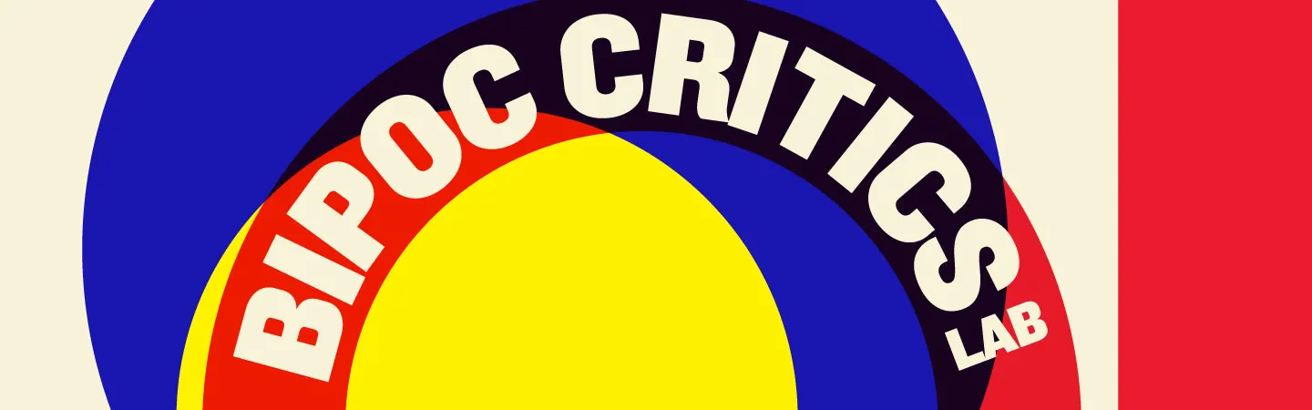 BIPOC Critics Lab Commissions